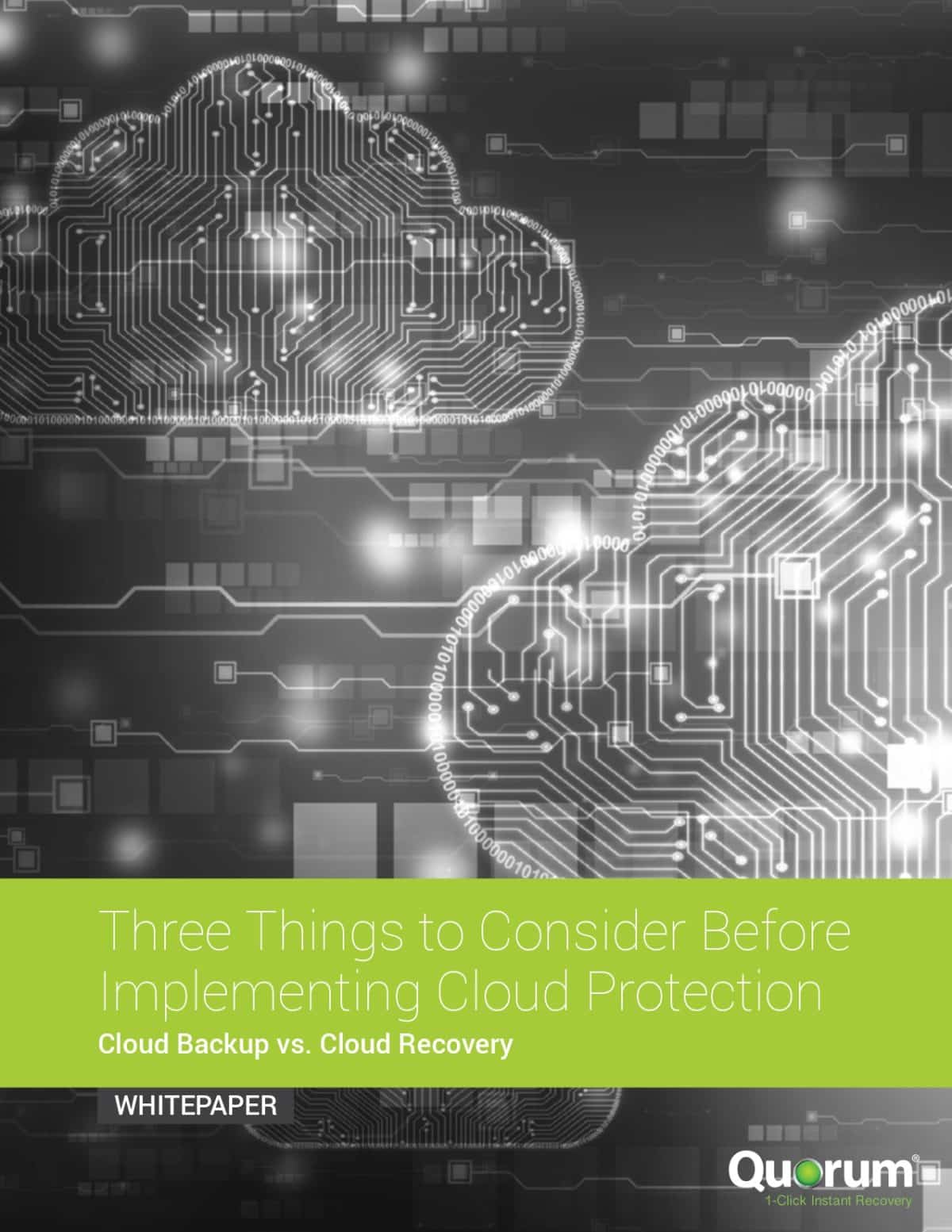 Three Things to Consider Before Implementing Cloud Protection - Quorum